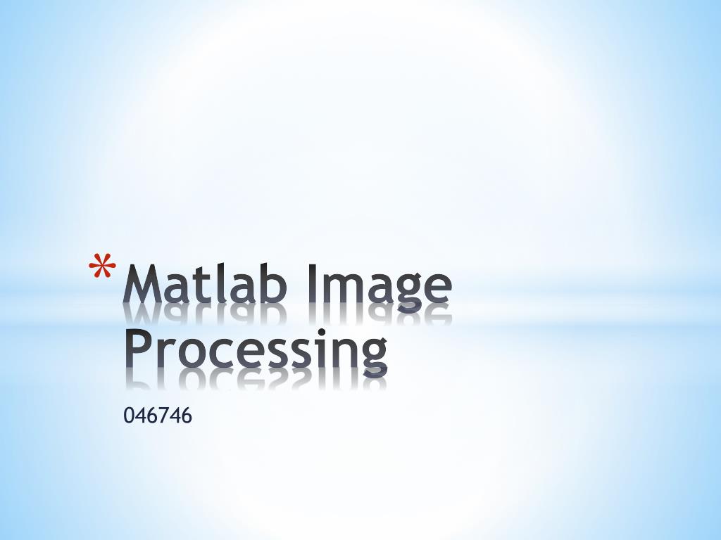 PPT - Matlab Image Processing PowerPoint Presentation, free download ...