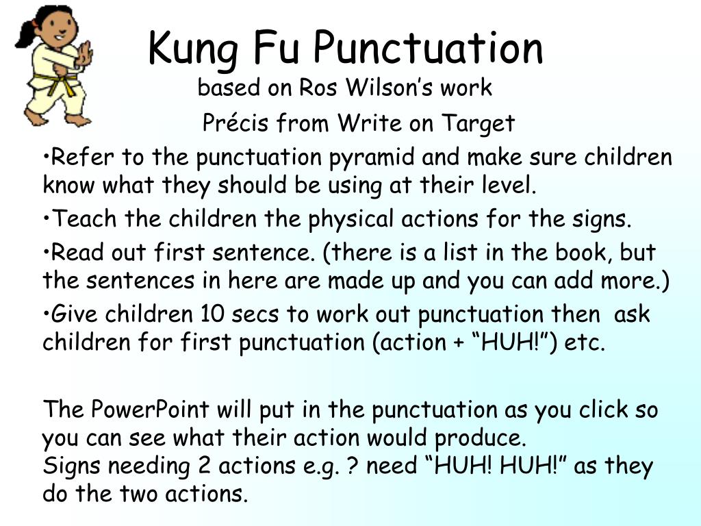 PPT - Kung Fu Punctuation based on Ros Wilson’s work PowerPoint ...