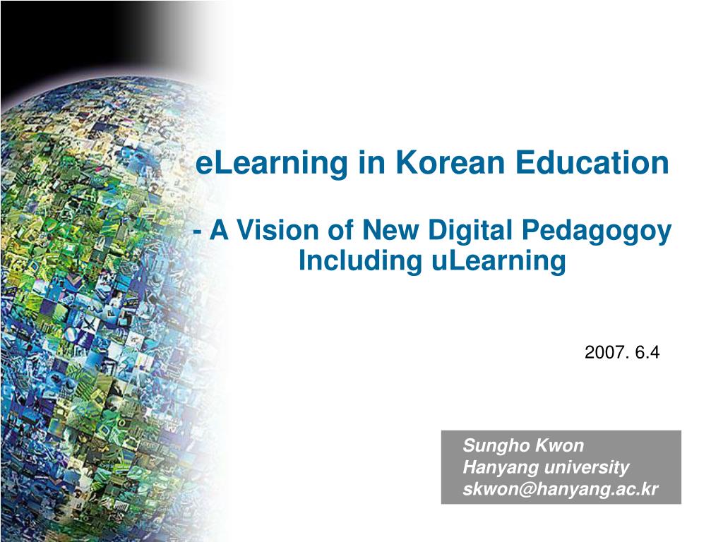 PPT - eLearning in Korean Education - A Vision of New Digital Pedagogoy ...