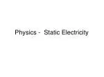 PPT - AQA GCSE Physics 2-4 Static Electricity PowerPoint Presentation ...