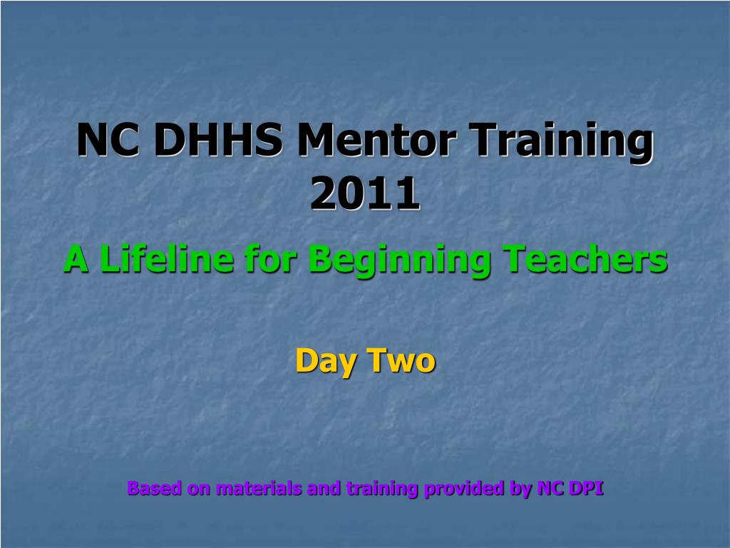 PPT - NC DHHS Mentor Training 2011 PowerPoint Presentation, free ...