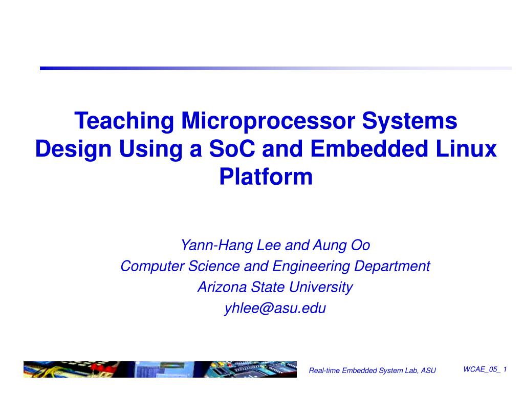 PPT - Teaching Microprocessor Systems Design Using a SoC and Embedded Linux Platform PowerPoint ...
