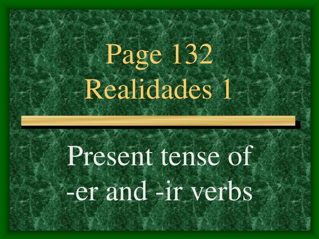 PPT - Page 132 Realidades 1 PowerPoint Presentation, free download - ID ...