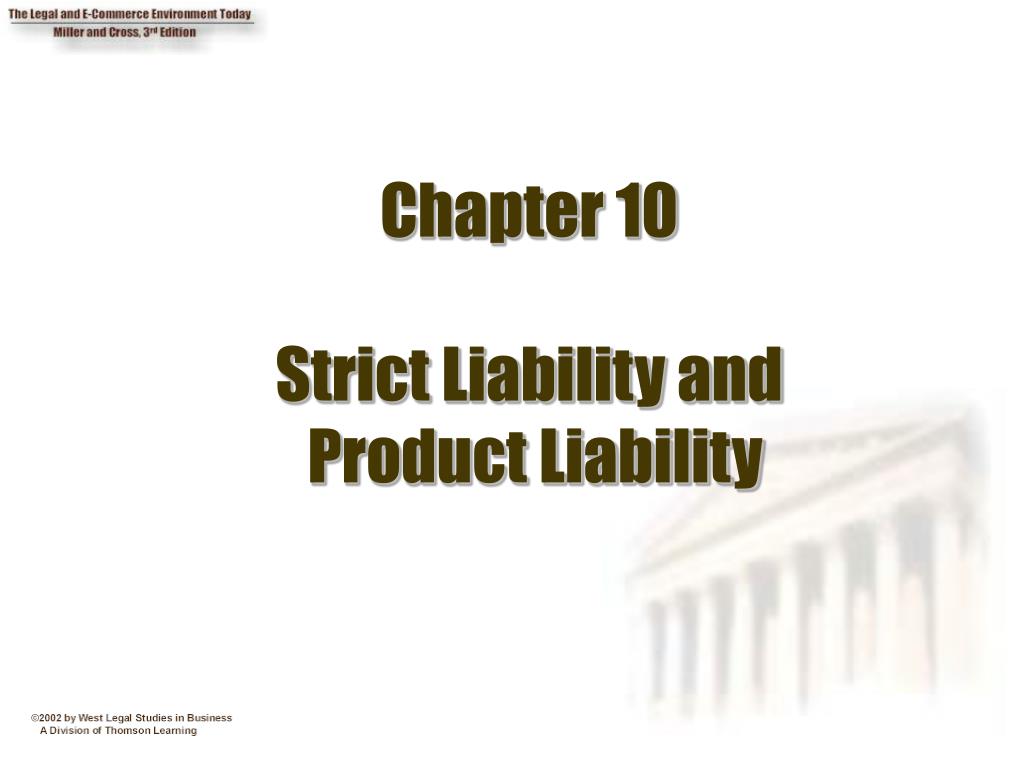 PPT - Chapter 10 Strict Liability and Product Liability PowerPoint ...