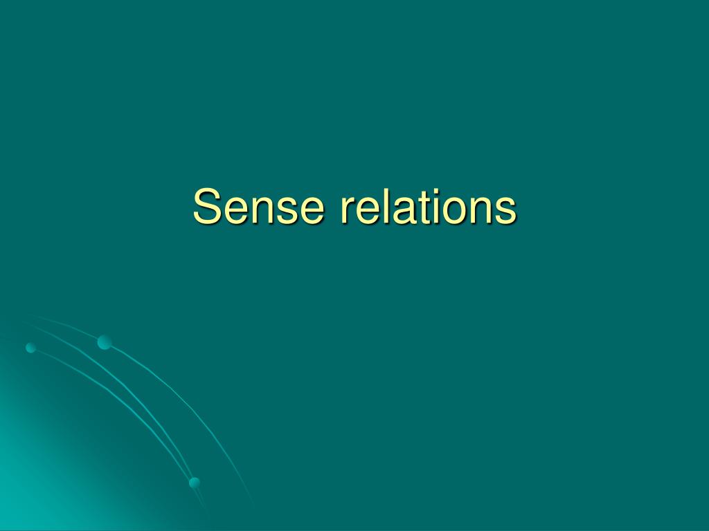 PPT - Sense relations PowerPoint Presentation, free download - ID:419984