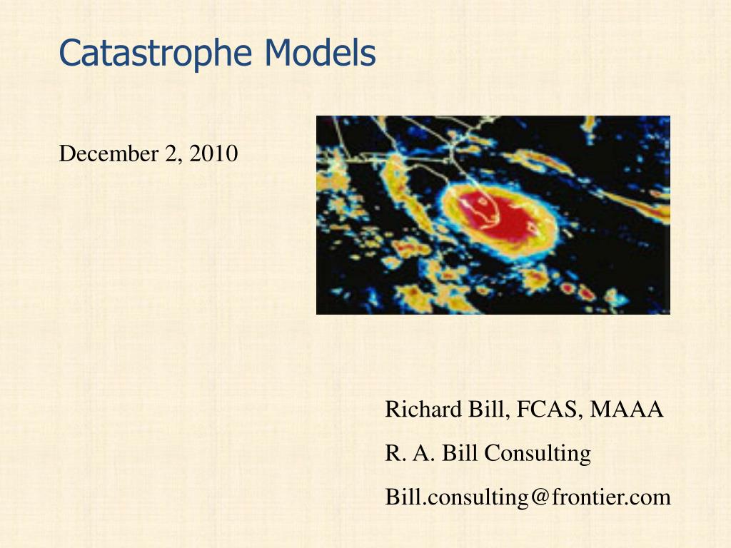 PPT - Catastrophe Models PowerPoint Presentation, free download - ID:420573