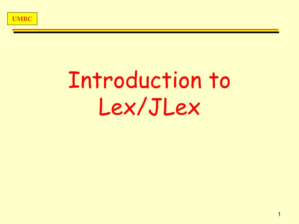 PPT - Introduction to Lex/JLex PowerPoint Presentation, free download ...