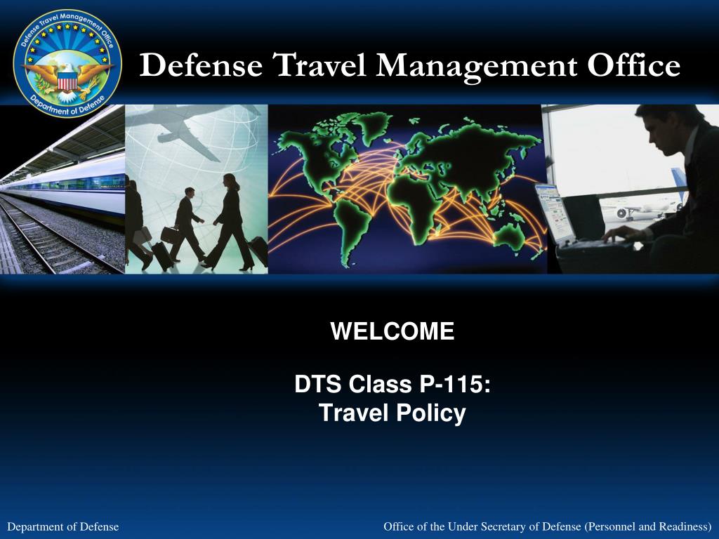 PPT - WELCOME DTS Class P-115: Travel Policy PowerPoint Presentation ...