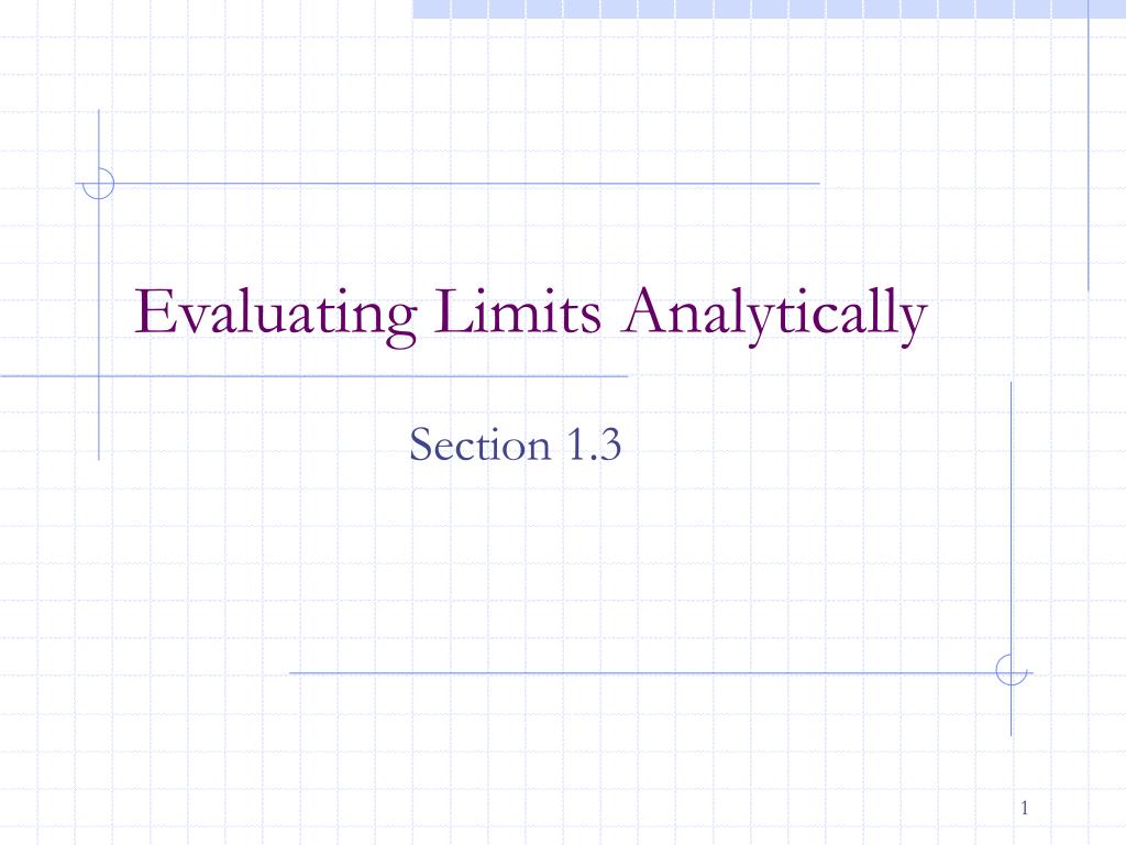 PPT - Evaluating Limits Analytically PowerPoint Presentation, free download - ID:421467