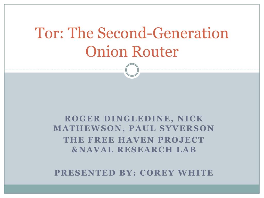 PPT - Tor: The Second-Generation Onion Router PowerPoint Presentation ...