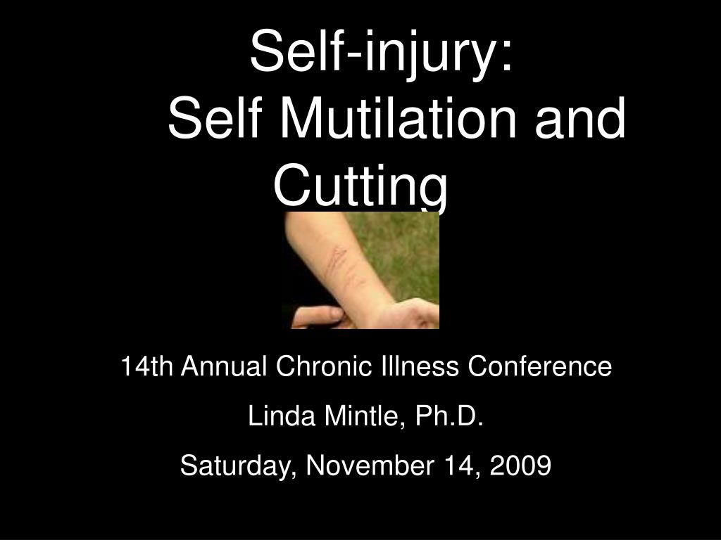 PPT - Self-injury: Self Mutilation and Cutting PowerPoint Presentation ...