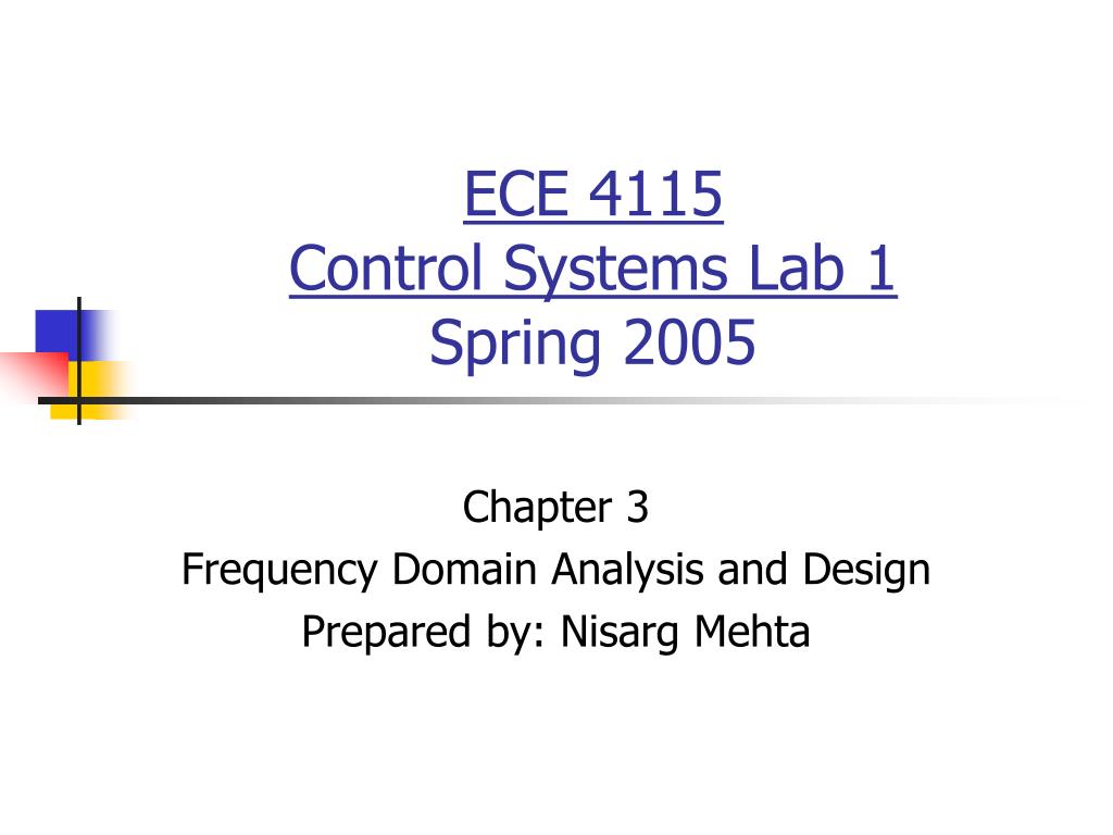 PPT - ECE 4115 Control Systems Lab 1 Spring 2005 PowerPoint ...