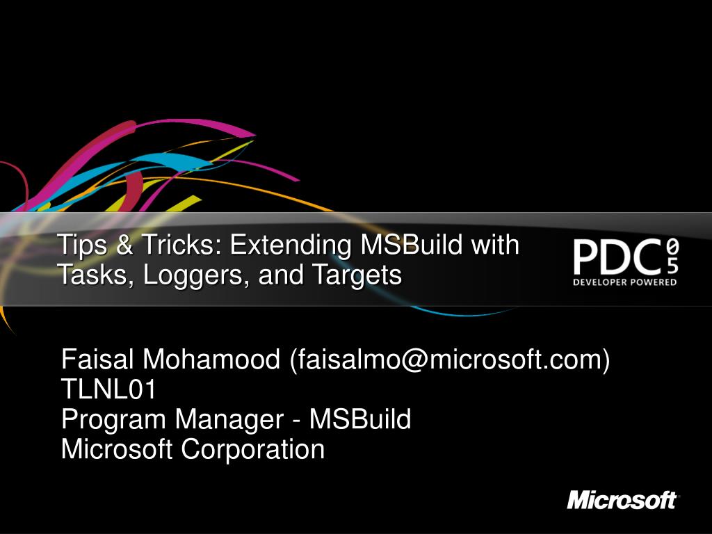 PPT - Tips & Tricks: Extending MSBuild with Tasks, Loggers, and Targets PowerPoint Presentation ...