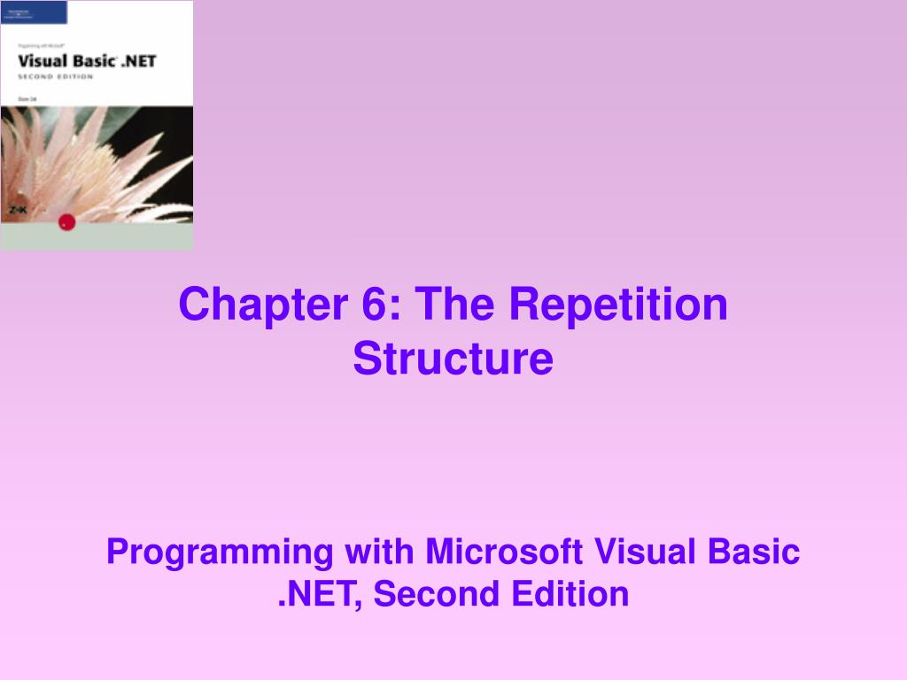 PPT - Chapter 6: The Repetition Structure PowerPoint Presentation, free ...