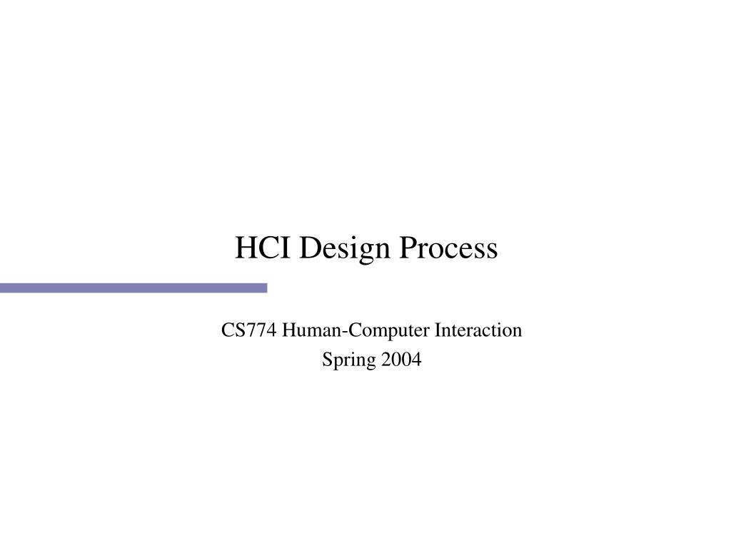 PPT - HCI Design Process PowerPoint Presentation, free download - ID:424559
