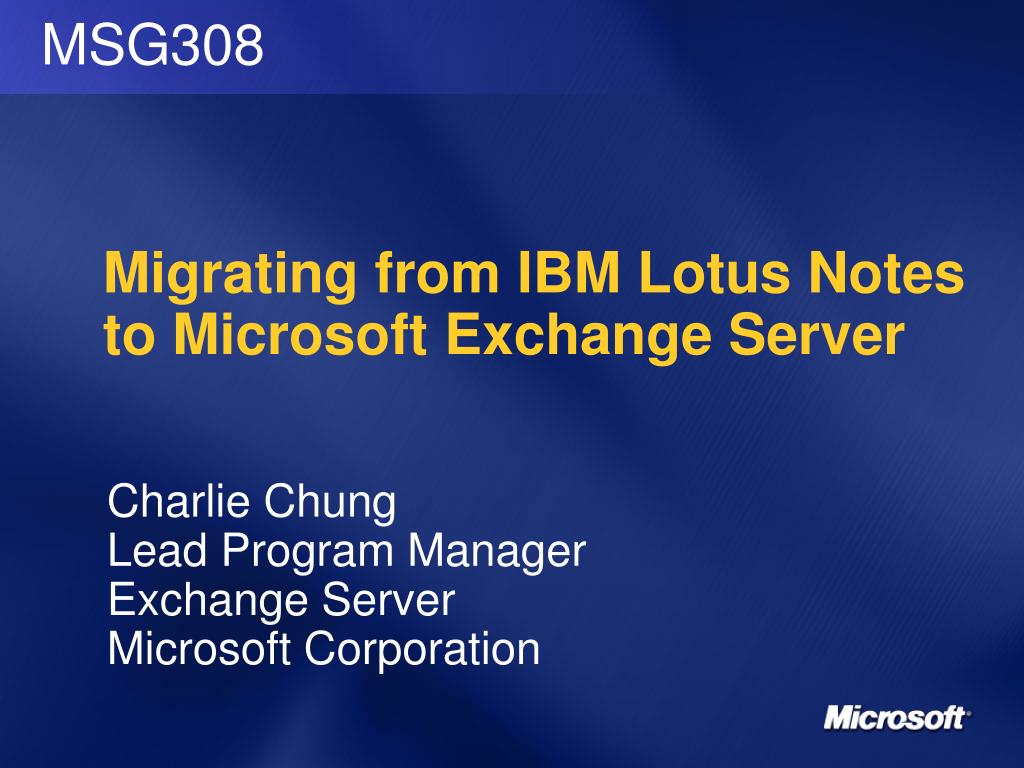 PPT - Migrating from IBM Lotus Notes to Microsoft Exchange Server ...