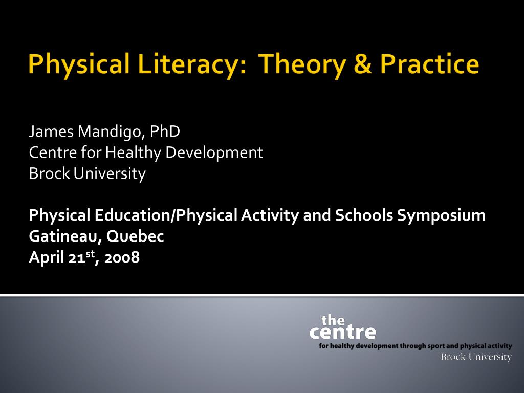 PPT - Physical Literacy: Theory & Practice PowerPoint Presentation - ID ...