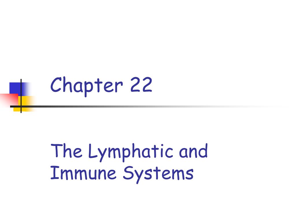 PPT - Chapter 22 The Lymphatic and Immune Systems PowerPoint ...