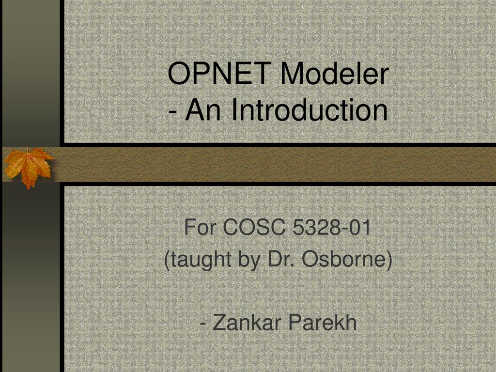 PPT - OPNET Modeler - An Introduction PowerPoint Presentation, free ...