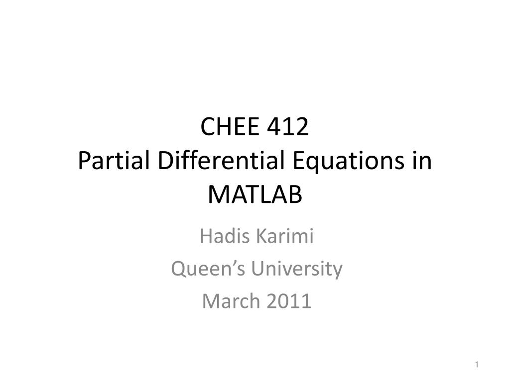 PPT - CHEE 412 Partial Differential Equations in MATLAB PowerPoint ...