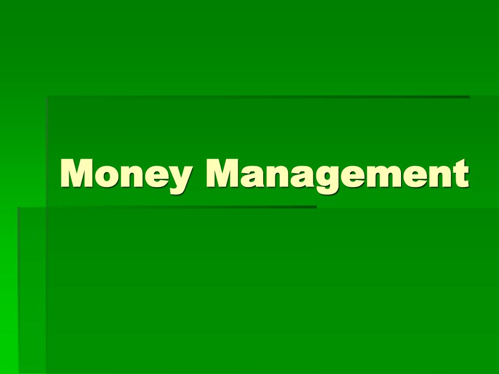PPT - Money Management PowerPoint Presentation, free download - ID:429092