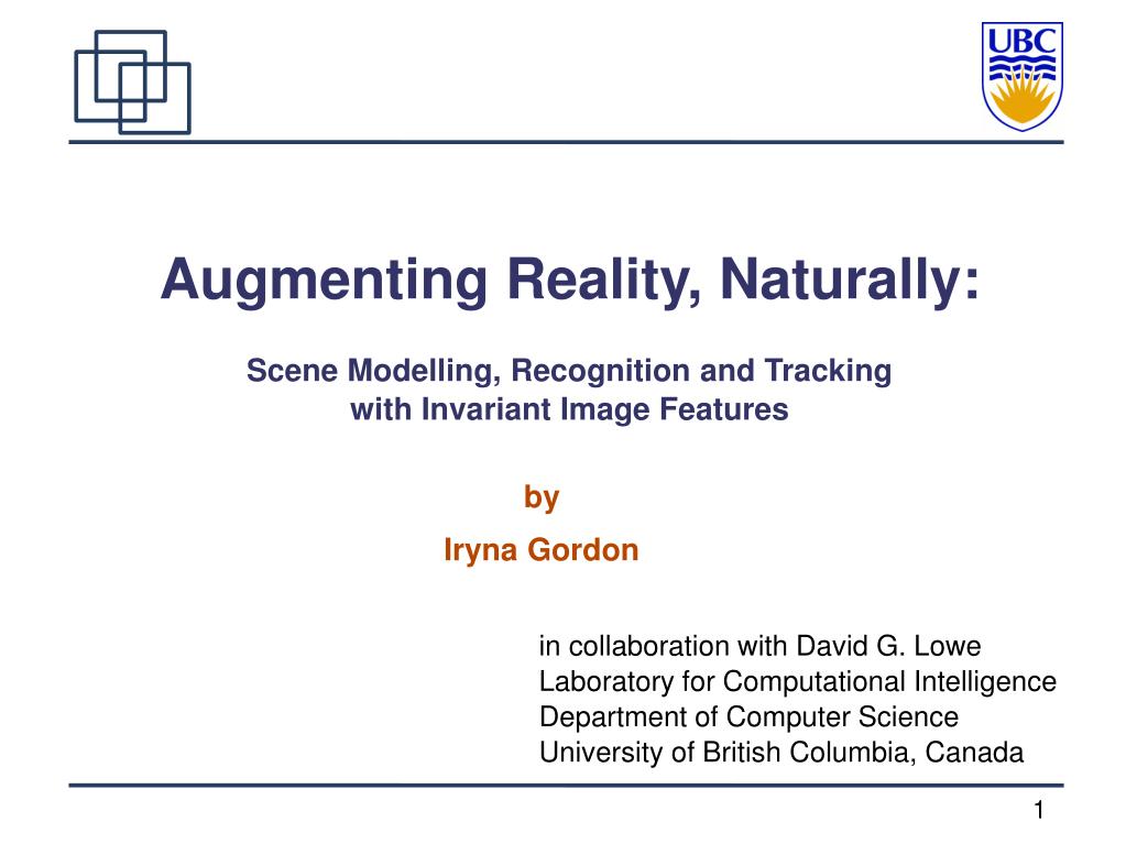 PPT - Augmenting Reality, Naturally: Scene Modelling, Recognition and ...