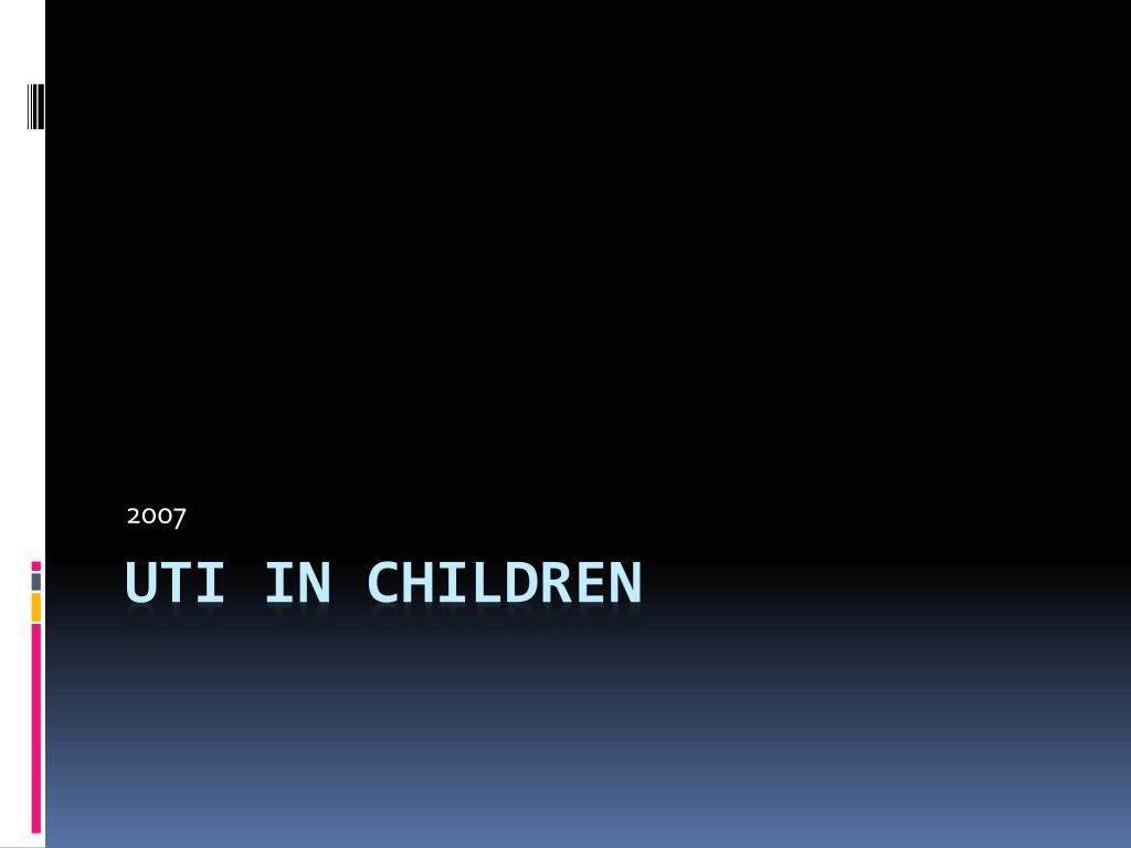 PPT - UTI in Children PowerPoint Presentation, free download - ID:430753