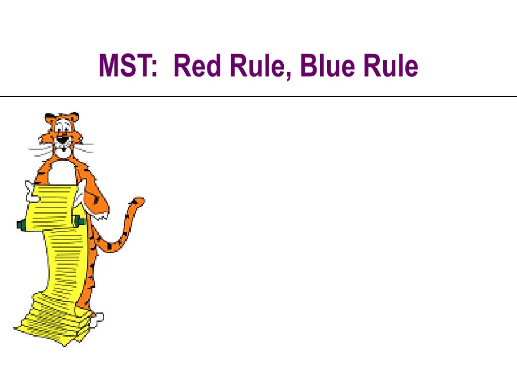 PPT - MST: Red Rule, Blue Rule PowerPoint Presentation, free download ...