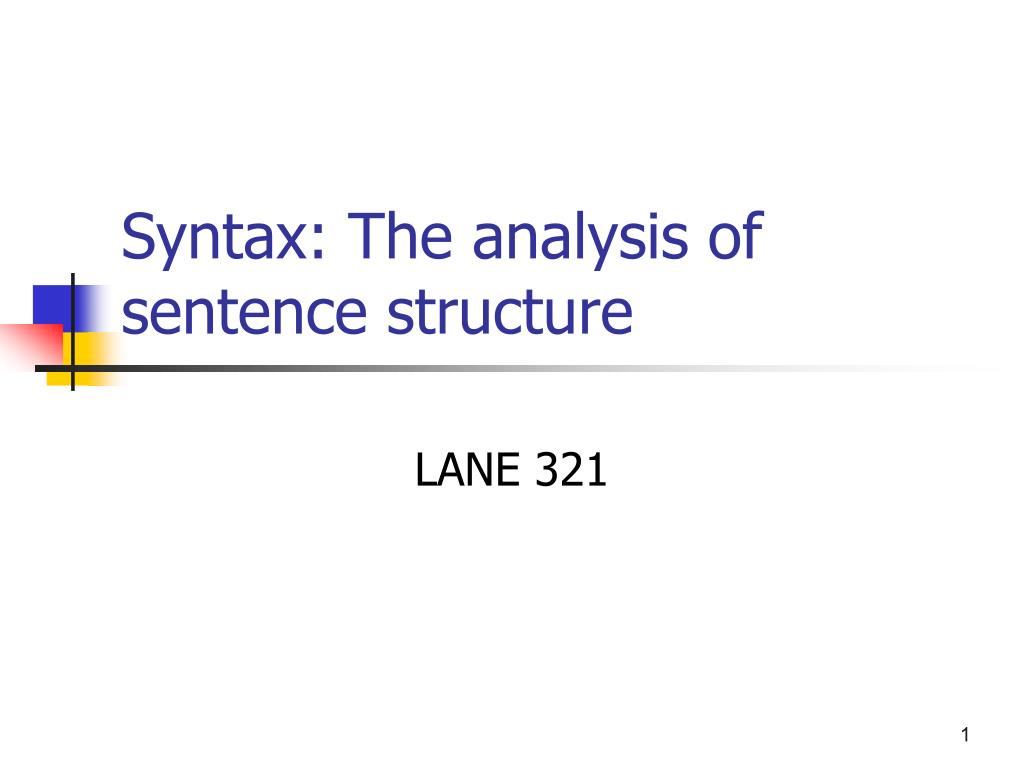 PPT - Syntax: The analysis of sentence structure PowerPoint ...