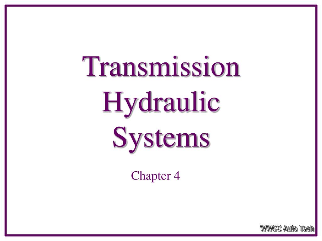 PPT - Transmission Hydraulic Systems PowerPoint Presentation, free ...