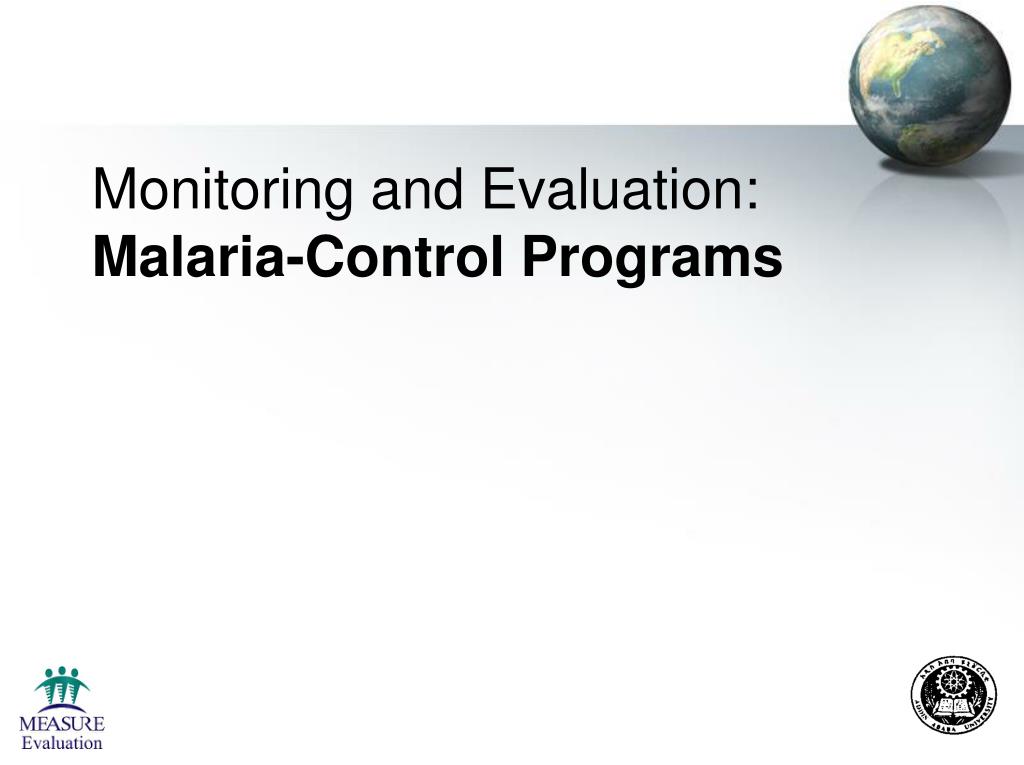 PPT - Monitoring and Evaluation: Malaria-Control Programs PowerPoint ...
