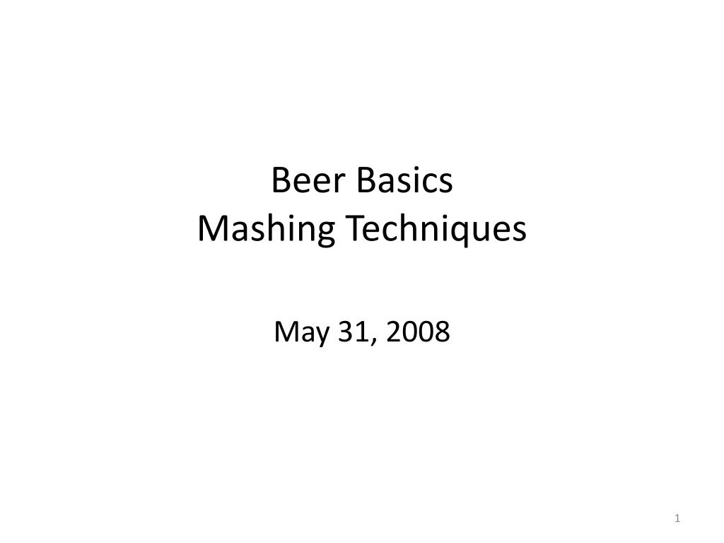 PPT - Beer Basics Mashing Techniques PowerPoint Presentation, free ...