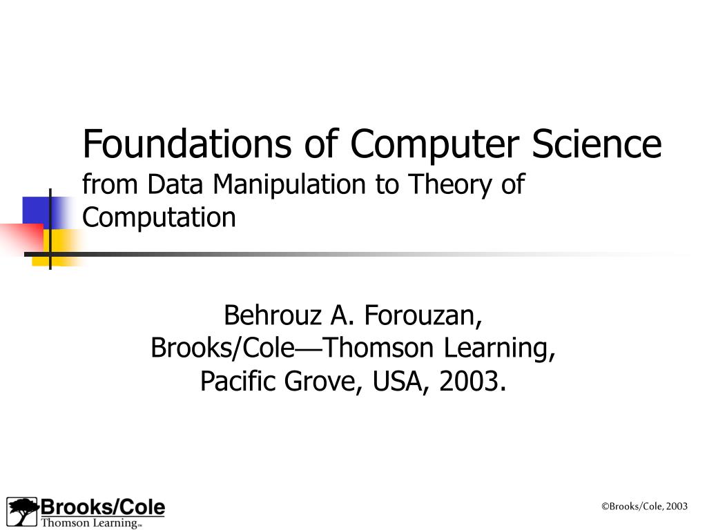 PPT - Foundations of Computer Science from Data Manipulation to Theory of Computation PowerPoint ...