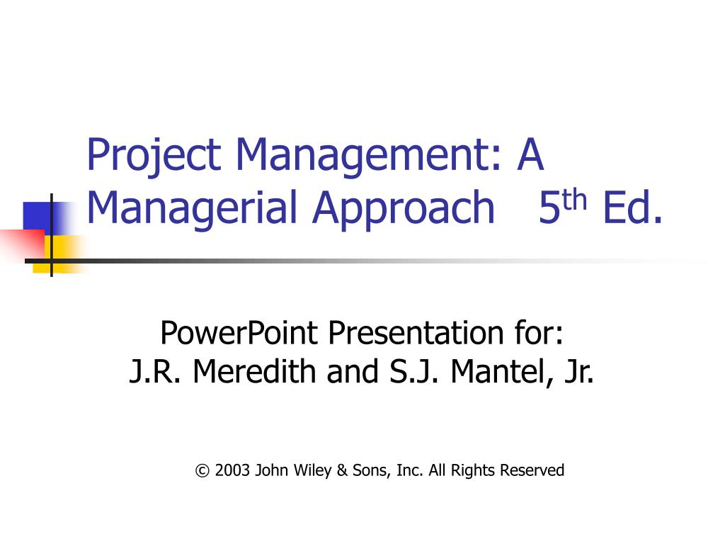 PPT - Project Management: A Managerial Approach 5 th Ed. PowerPoint ...