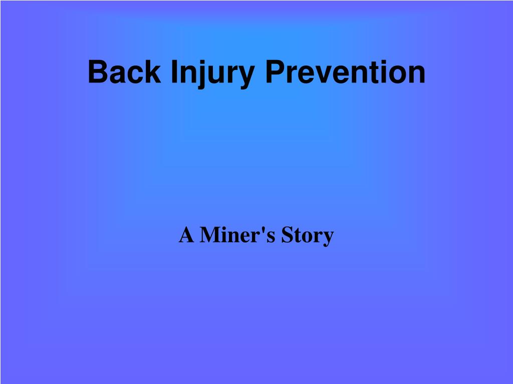 PPT - Back Injury Prevention PowerPoint Presentation, free download ...