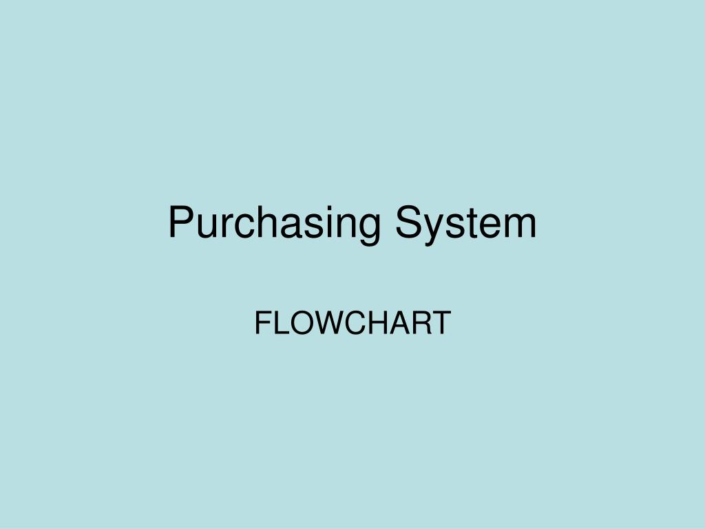 PPT - Purchasing System PowerPoint Presentation, free download - ID:434706