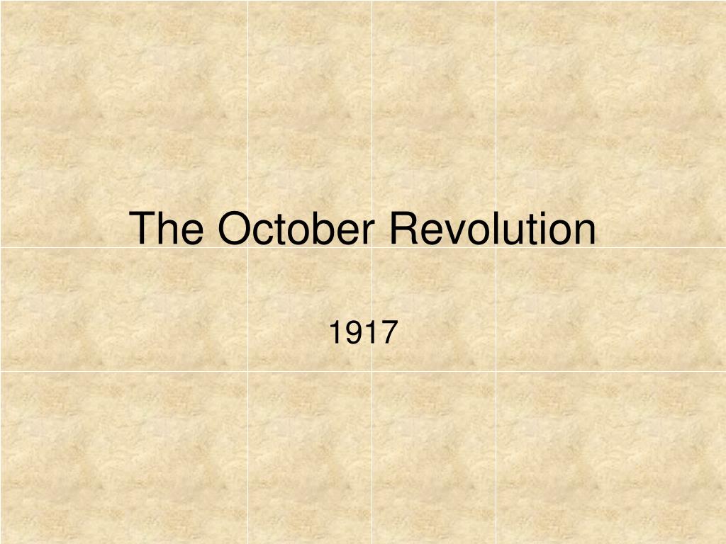 PPT - The October Revolution PowerPoint Presentation, free download ...