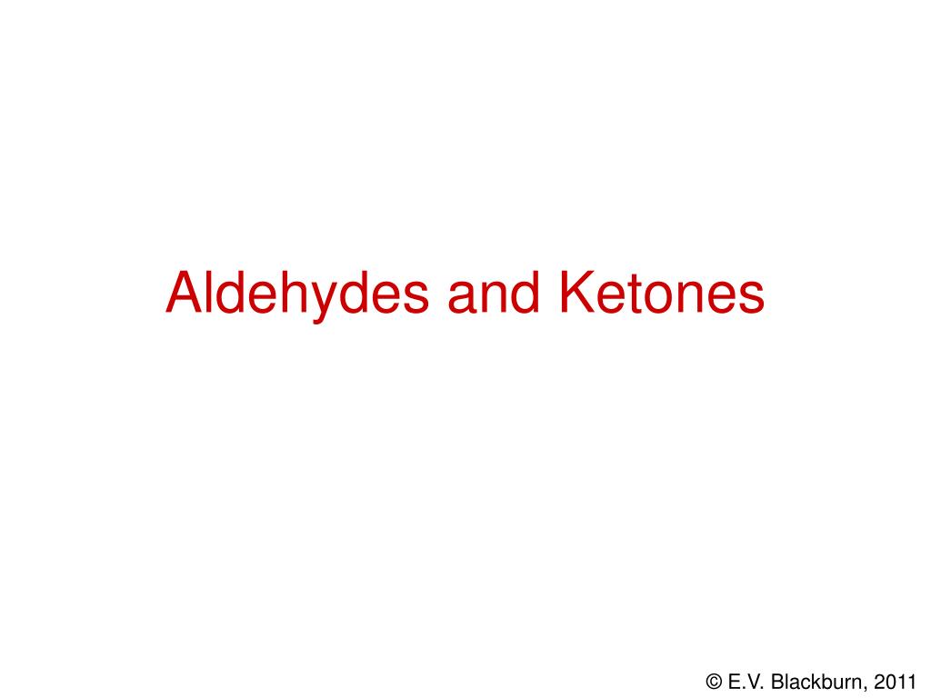 PPT - Aldehydes and Ketones PowerPoint Presentation, free download - ID ...