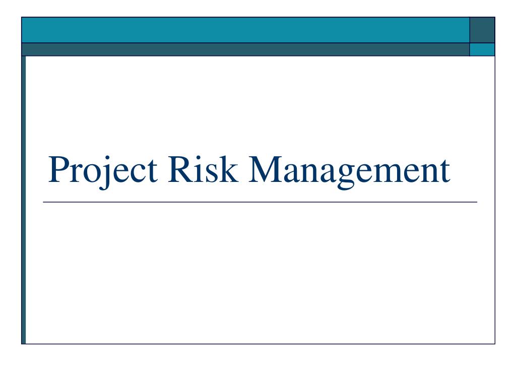 PPT - Project Risk Management PowerPoint Presentation, free download ...
