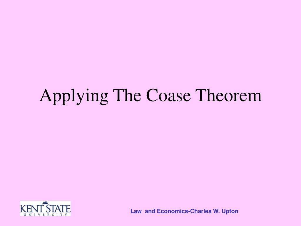PPT - Applying The Coase Theorem PowerPoint Presentation, free download ...