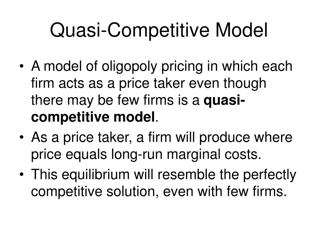 PPT - Quasi-Competitive Model PowerPoint Presentation, free download ...