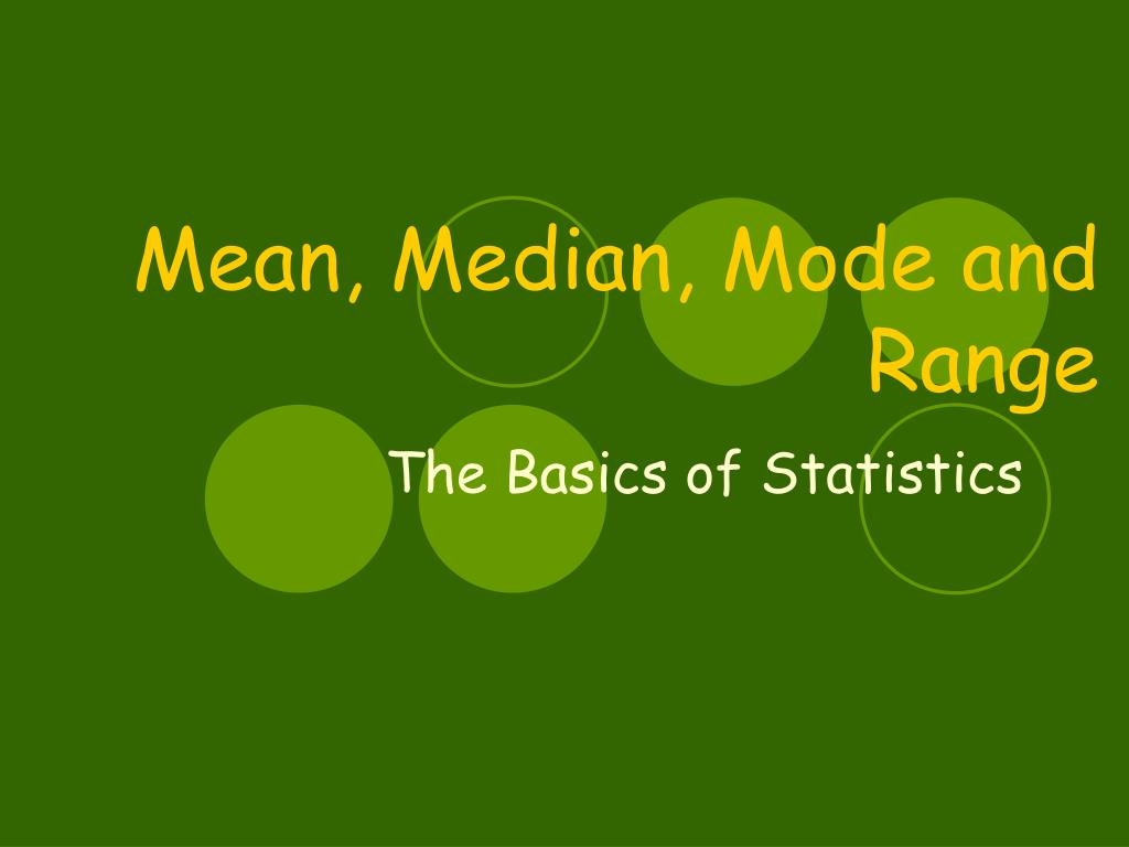 PPT - Mean, Median, Mode and Range PowerPoint Presentation, free ...