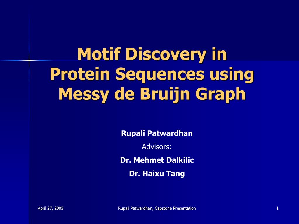 PPT - Motif Discovery in Protein Sequences using Messy de Bruijn Graph ...