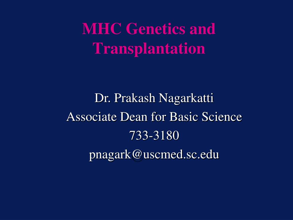 PPT - MHC Genetics and Transplantation PowerPoint Presentation, free ...