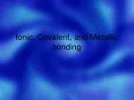PPT - Ionic, Covalent, and Metallic bonding PowerPoint Presentation ...