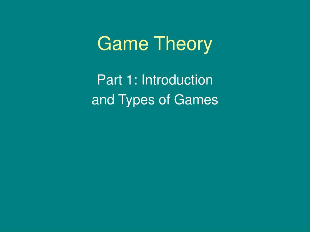 PPT - Game Theory PowerPoint Presentation, free download - ID:438783