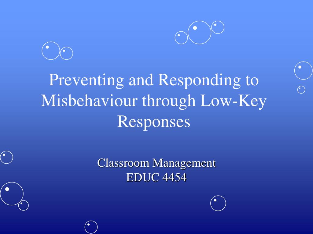 PPT - Preventing and Responding to Misbehaviour through Low-Key ...