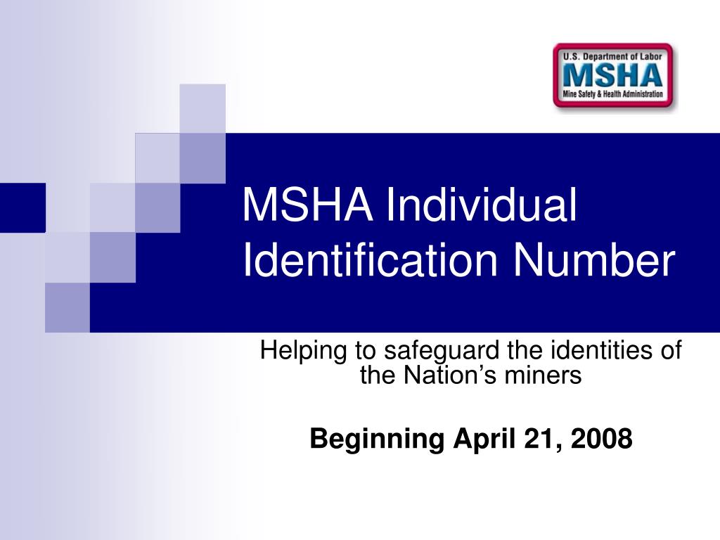 PPT - MSHA Individual Identification Number PowerPoint Presentation ...
