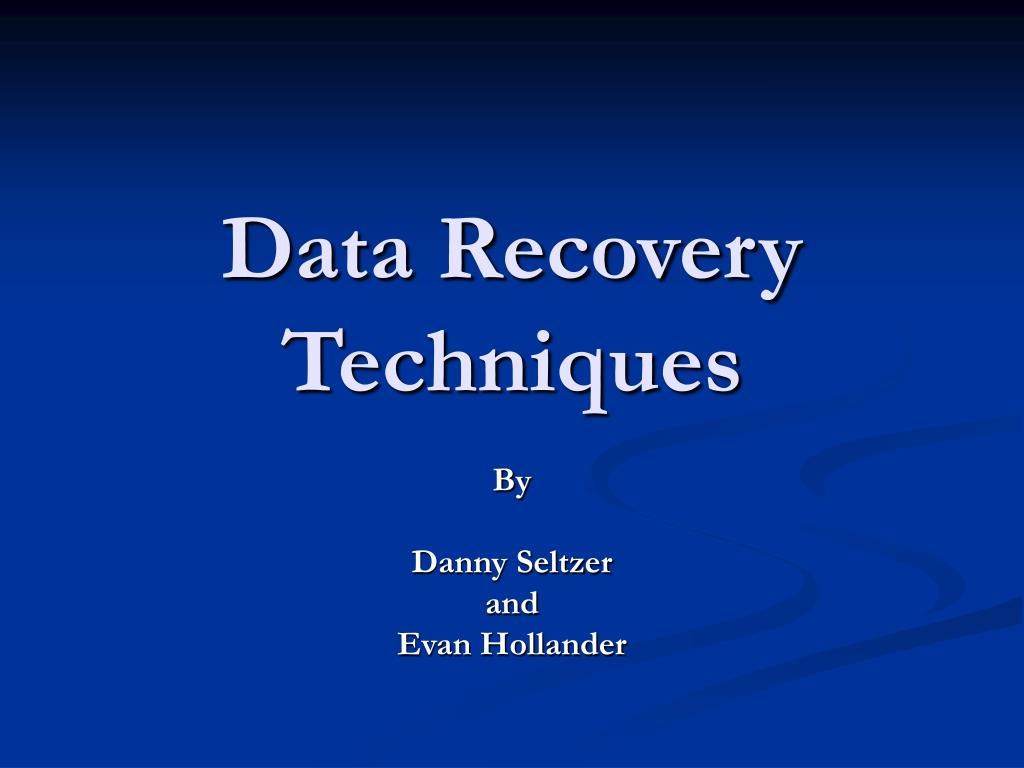 PPT - Data Recovery Techniques PowerPoint Presentation, free download ...