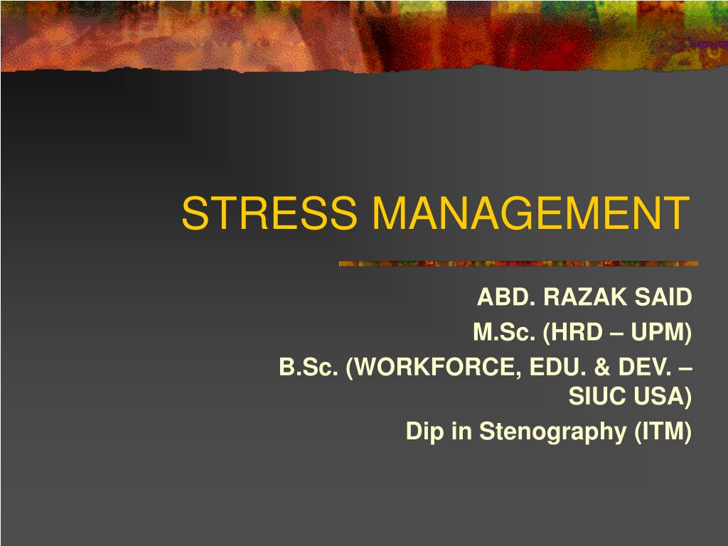 PPT - STRESS MANAGEMENT PowerPoint Presentation, free download - ID:441483